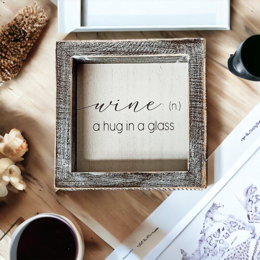 Wine: A Hug in a Glass - Funny Wine Signs & Quotes, Wooden Signs – Gia Roma